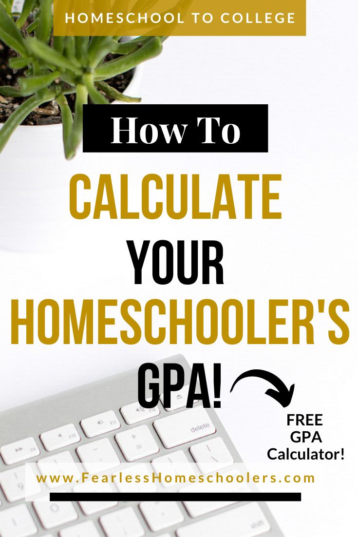 Homeschool Gpa Calculator Fearless Homeschoolers